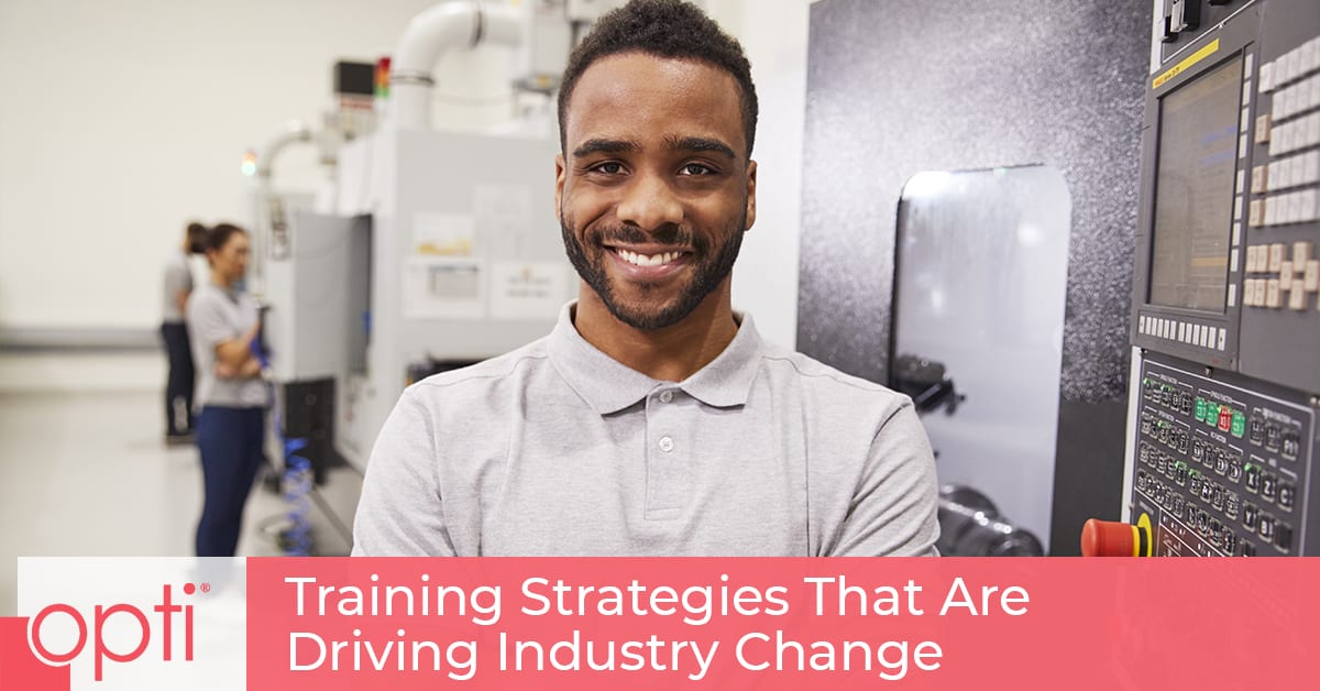 Training Strategies That Are Driving Industry Change